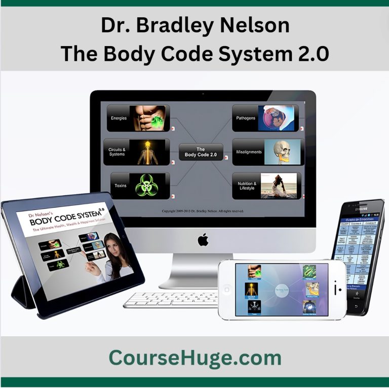 Dr. Bradley Nelson – The Body Code System 2.0 – CourseHuge Learning