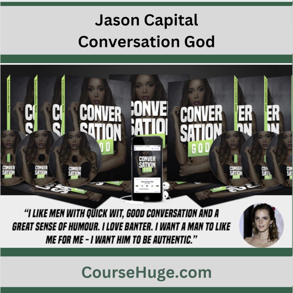 Jason Capital – Conversation God – CourseHuge Learning