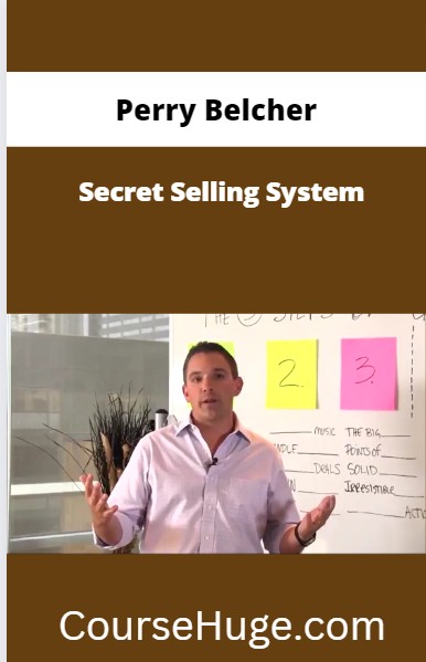 Perry Belcher – Secret Selling System – CourseHuge Learning