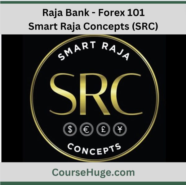 Raja Bank - Smart Raja Concepts (SRC) – Forex 101