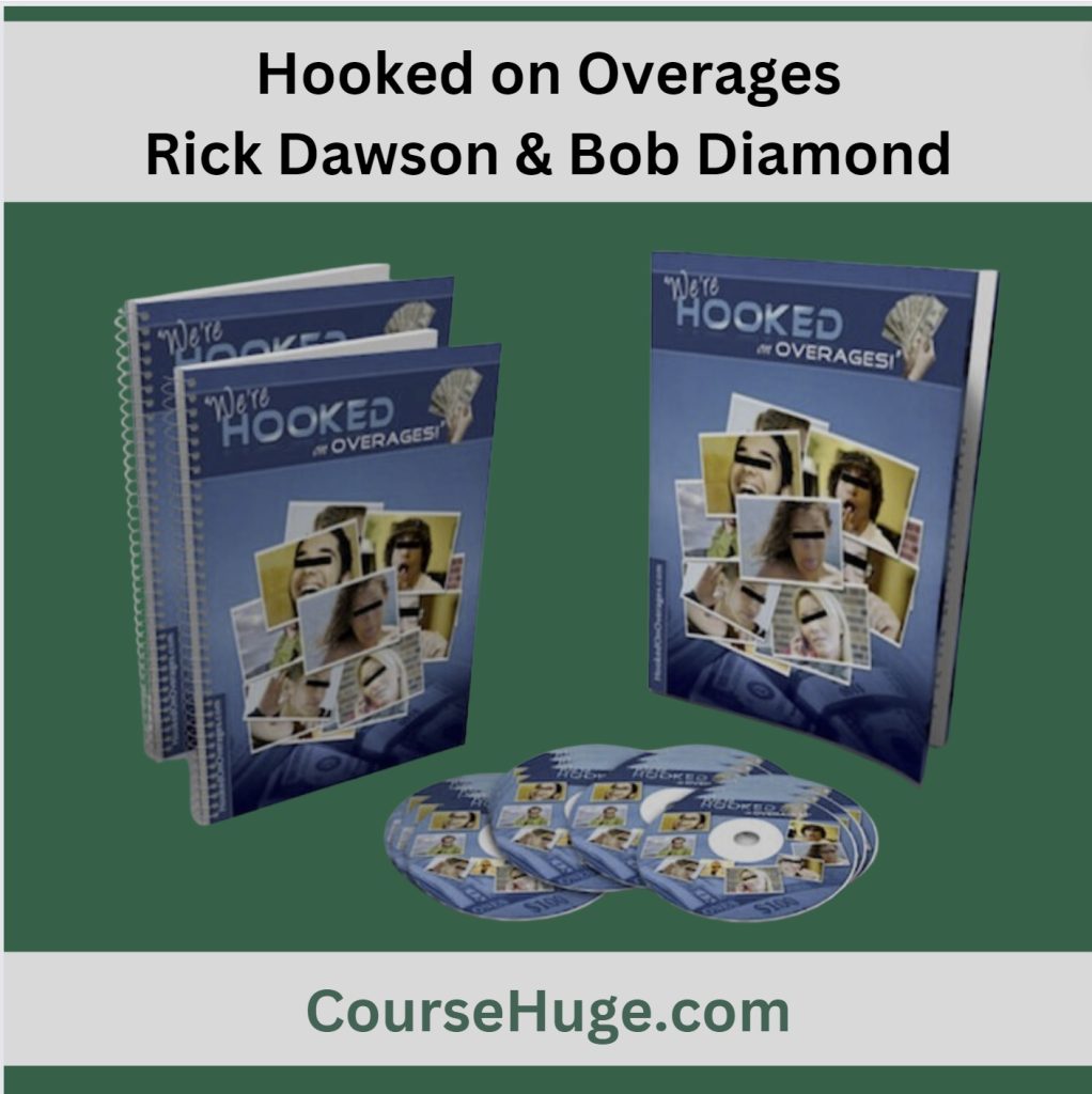 Hooked on Overages – Rick Dawson & Bob Diamond – CourseHuge Learning